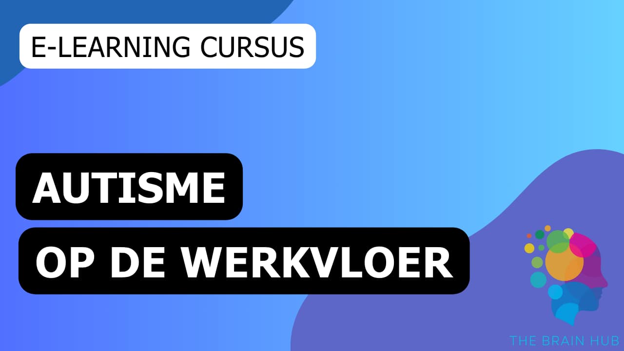 Autisme op de werkvloer | The Brain Hub